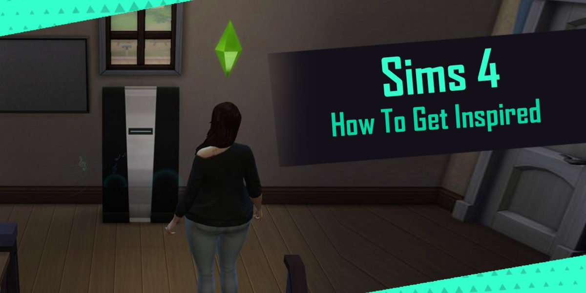 SIMS 4: How To Get Inspired (10 Methods)