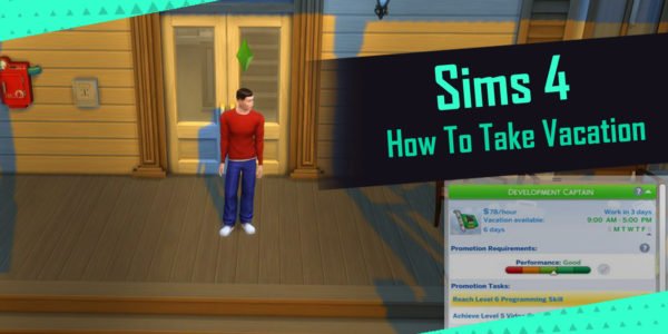 SIMS 4: How To Take Vacation Days